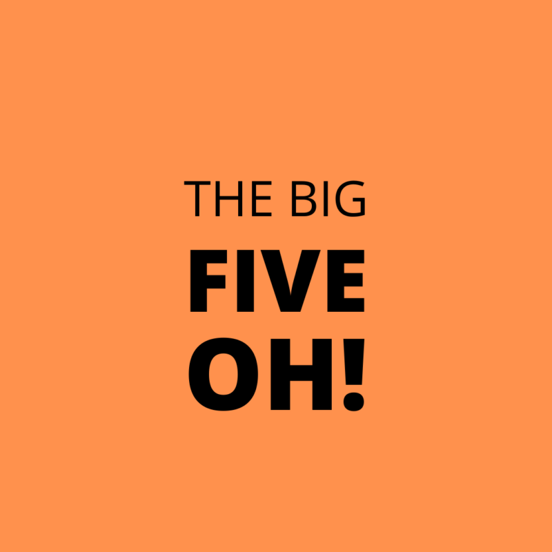 The Big Five-OH! – Sandygunn