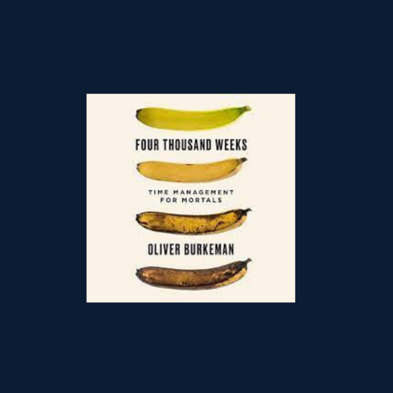Four Thousand Weeks – Sandygunn